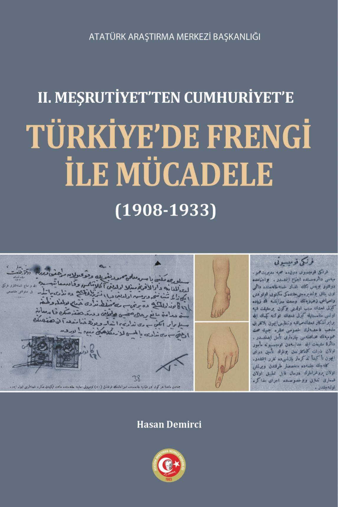II. Meşrutiyet’ten Cumhuriyet’e Türkiye’de Frengi ile Mücadele (1908 ...